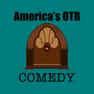 America's OTR - Old Time Comedy Radio | Live & for free