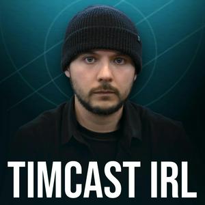 Timcast IRL podcast | Listen online for free